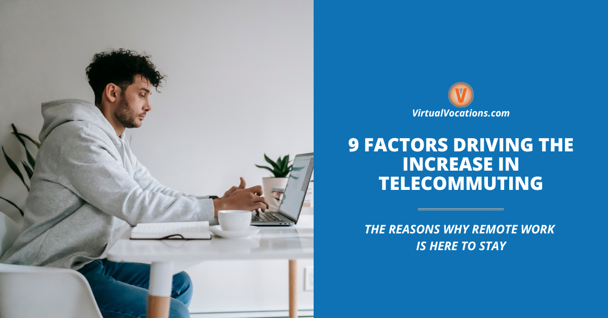 9 Factors Driving the Increase in Telecommuting - Remote Work From Home ...