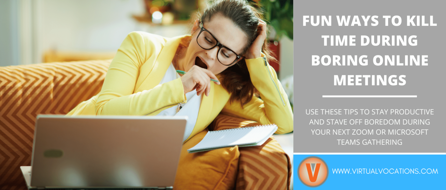 Fun Ways to Kill Time During Boring Online Meetings