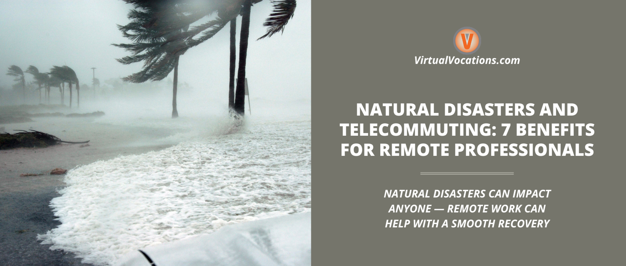 Natural Disasters and Telecommuting: 7 Benefits for Remote Professionals