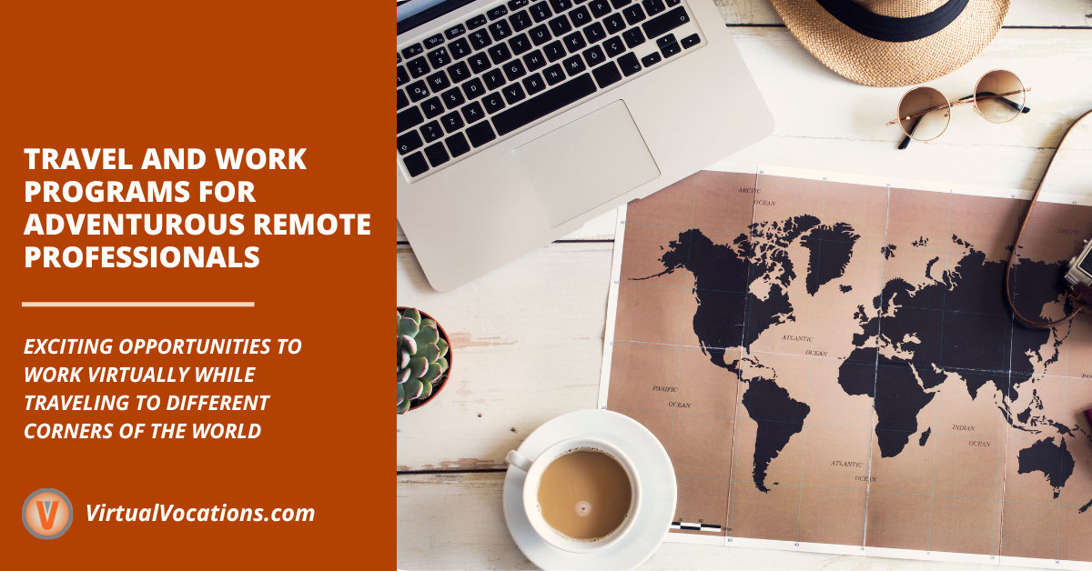 Work and Travel Programs for Adventurous Remote Professionals