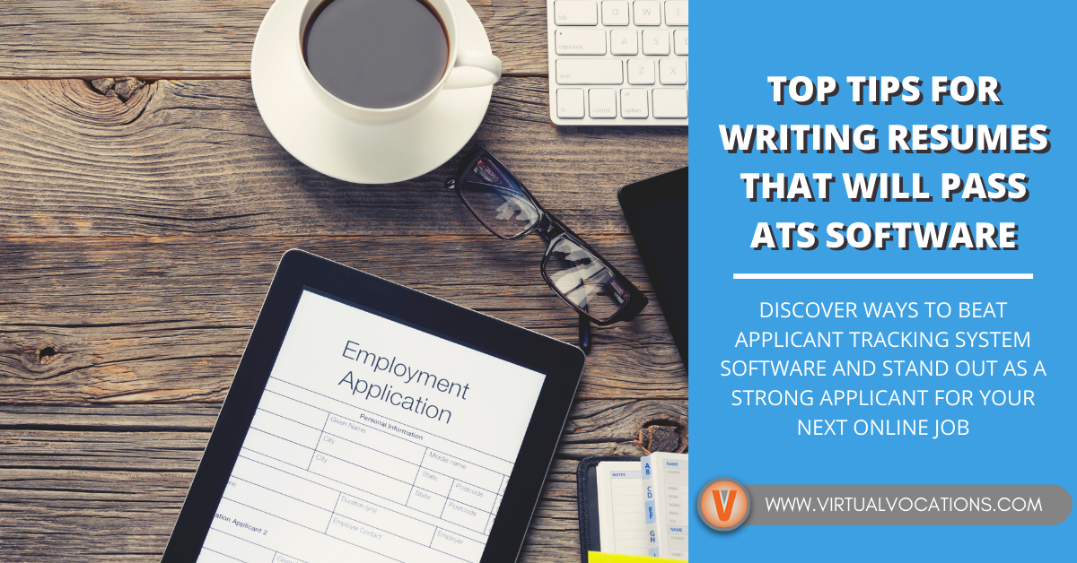 Top Tips for Writing Resumes That Will Pass ATS Software