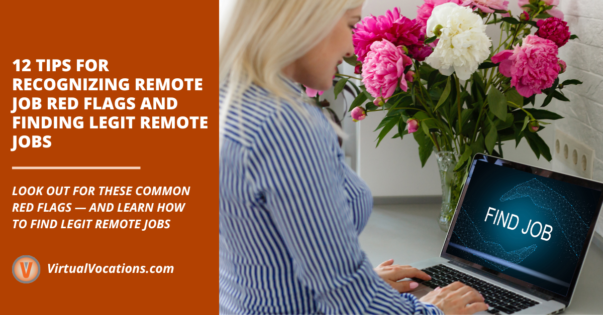 12 Tips for Recognizing Remote Job Red Flags and Finding Legit Remote Jobs