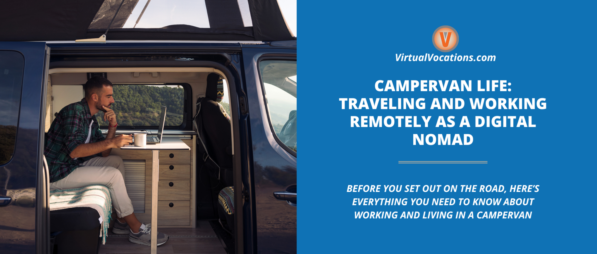 Campervan Life: Traveling and Working Remotely as a Digital Nomad