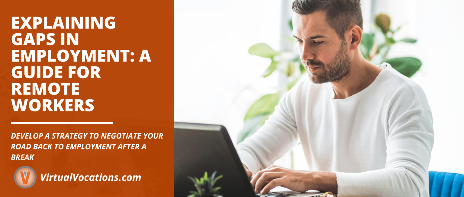 Explaining Gaps in Employment: A Guide for Remote Workers - Remote Work ...