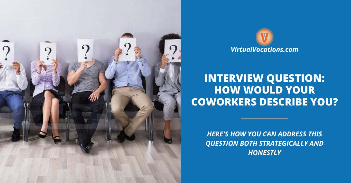 Interview Question: How Would Your Coworkers Describe You?