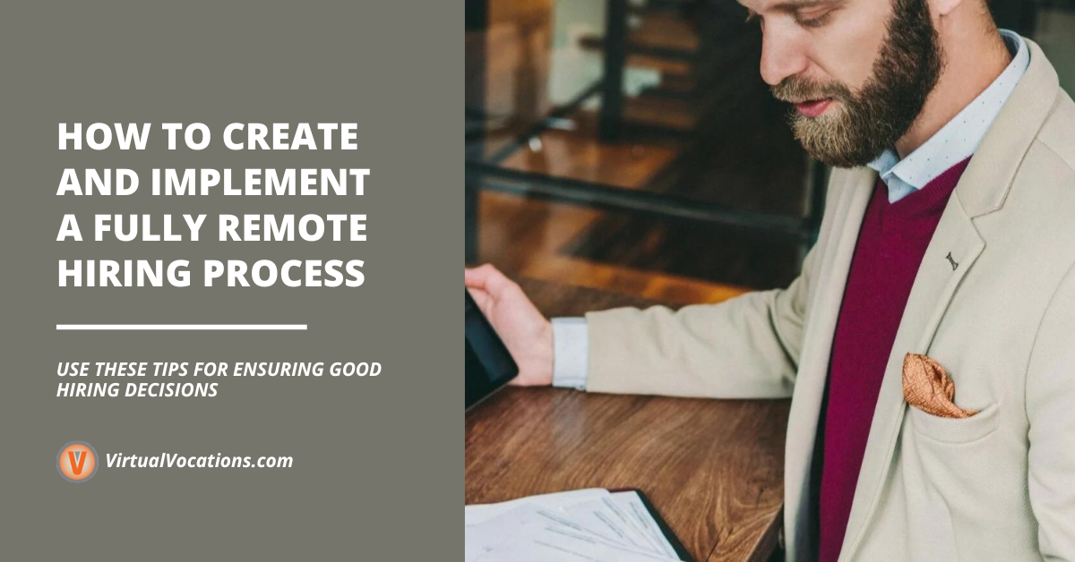 How to Create and Implement a Fully Remote Hiring Process