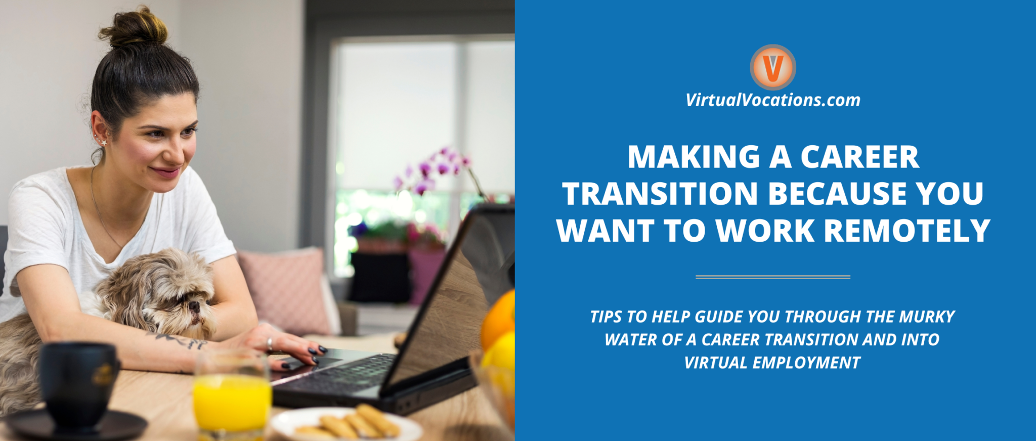 Making a Career Transition Because You Want to Work Remotely