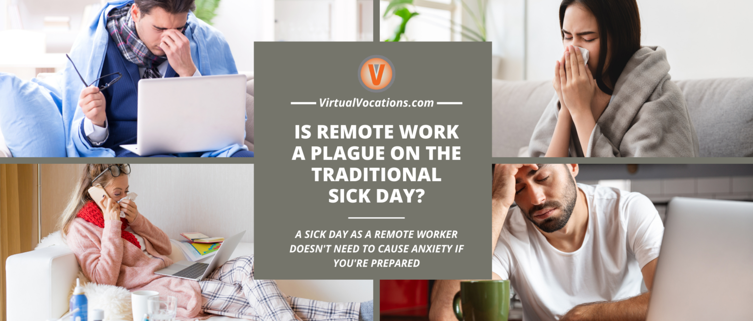 Is Remote Work a Plague on the Traditional Sick Day?