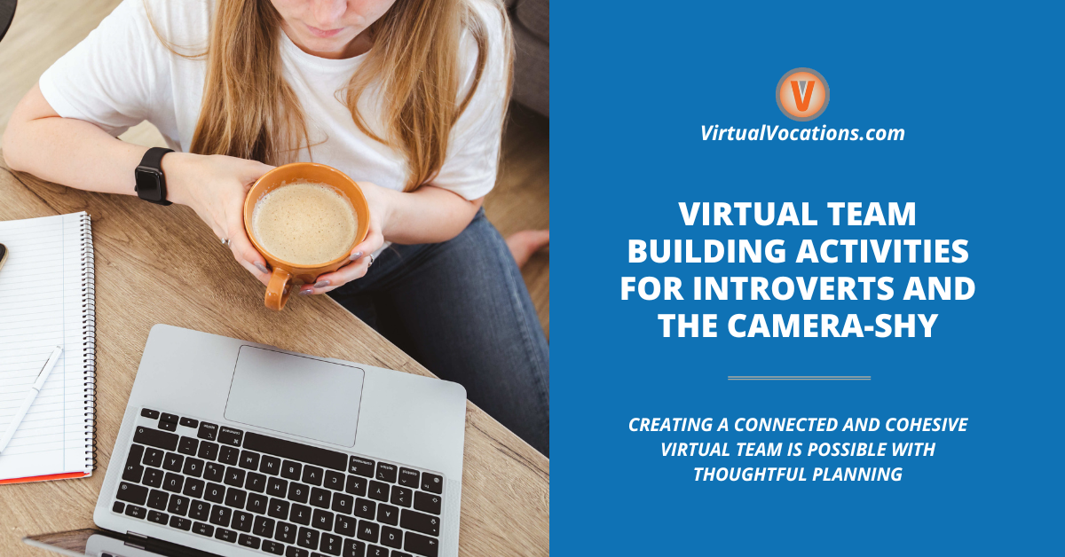 Virtual Team Building Activities for Introverts and the Camera-Shy