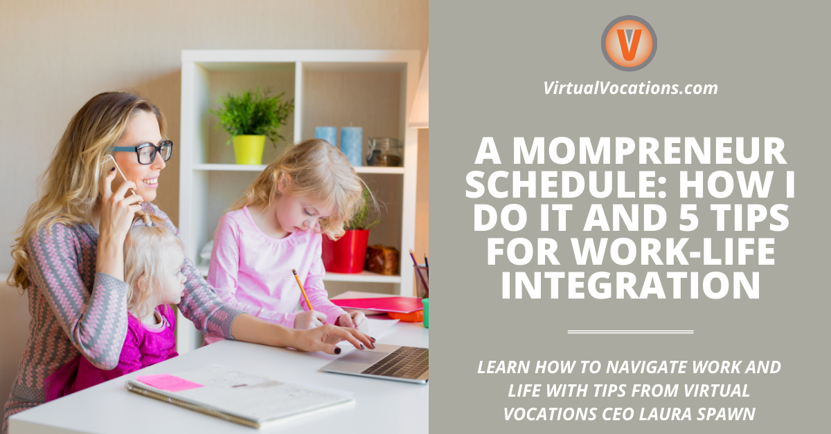 A Mompreneur Schedule: How I Do It and 5 Tips For Work-Life Integration