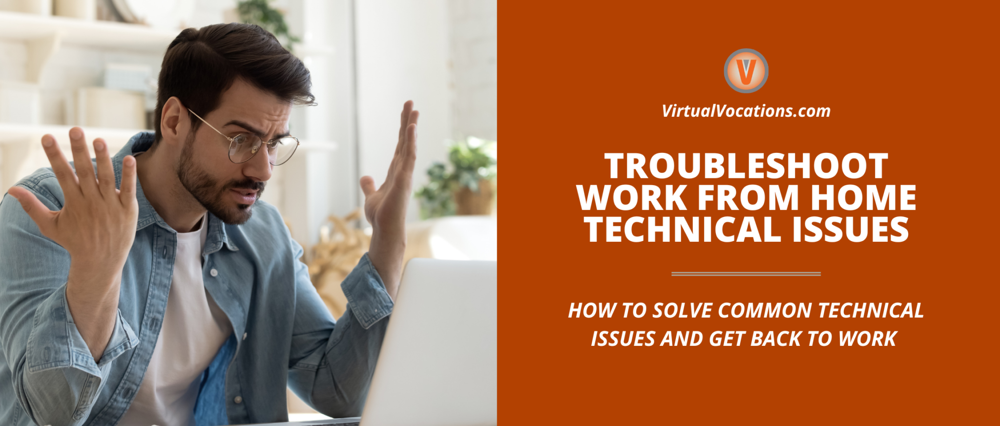 Troubleshoot Work from Home Technical Issues - Virtual Vocations