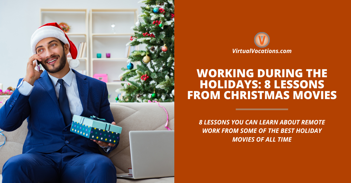 Working During the Holidays: 8 Lessons from Christmas Movies