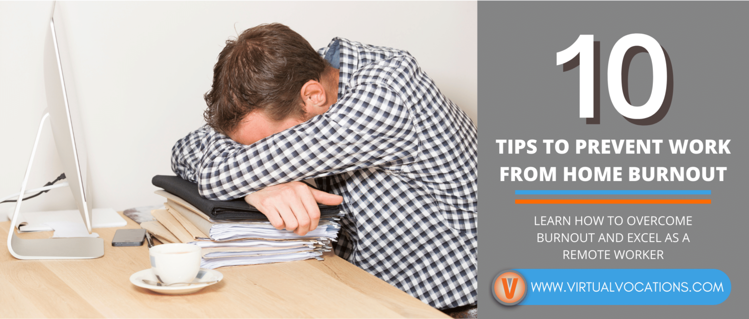 10 Tips to Prevent Work from Home Burnout - Virtual Vocations