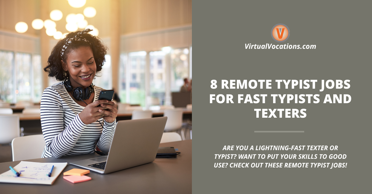 8 Remote Typist Jobs for Fast Typists and Texters - Virtual Vocations