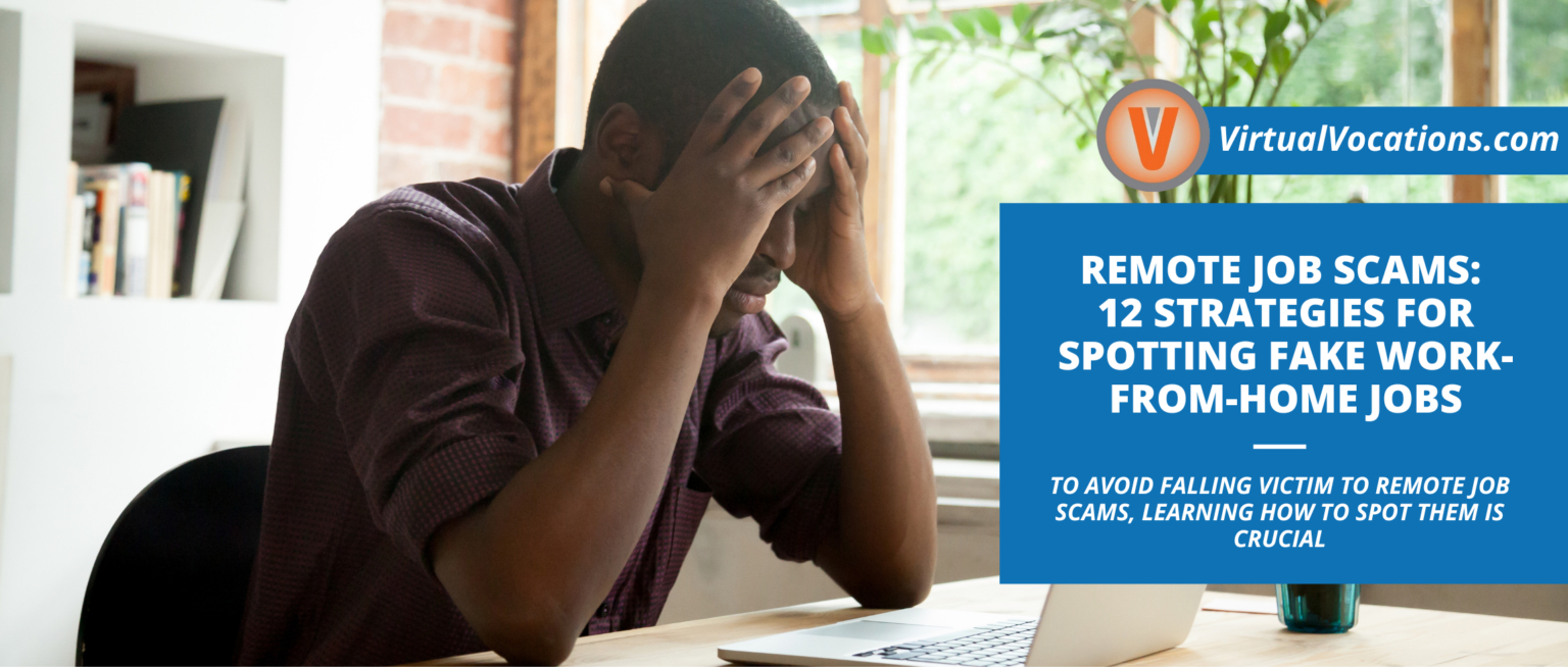 Remote Job Scams: 12 Strategies for Spotting Fake WAH Jobs