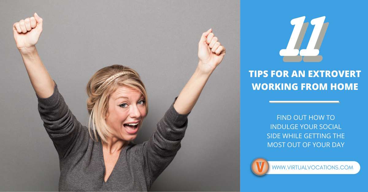 11 Tips for an Extrovert Working from Home - Virtual Vocations