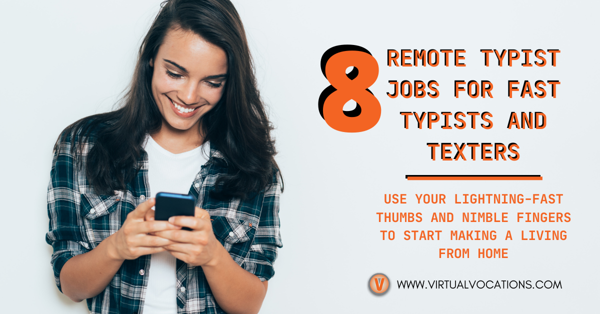 8 Remote Typist Jobs for Fast Typists and Texters - Virtual Vocations