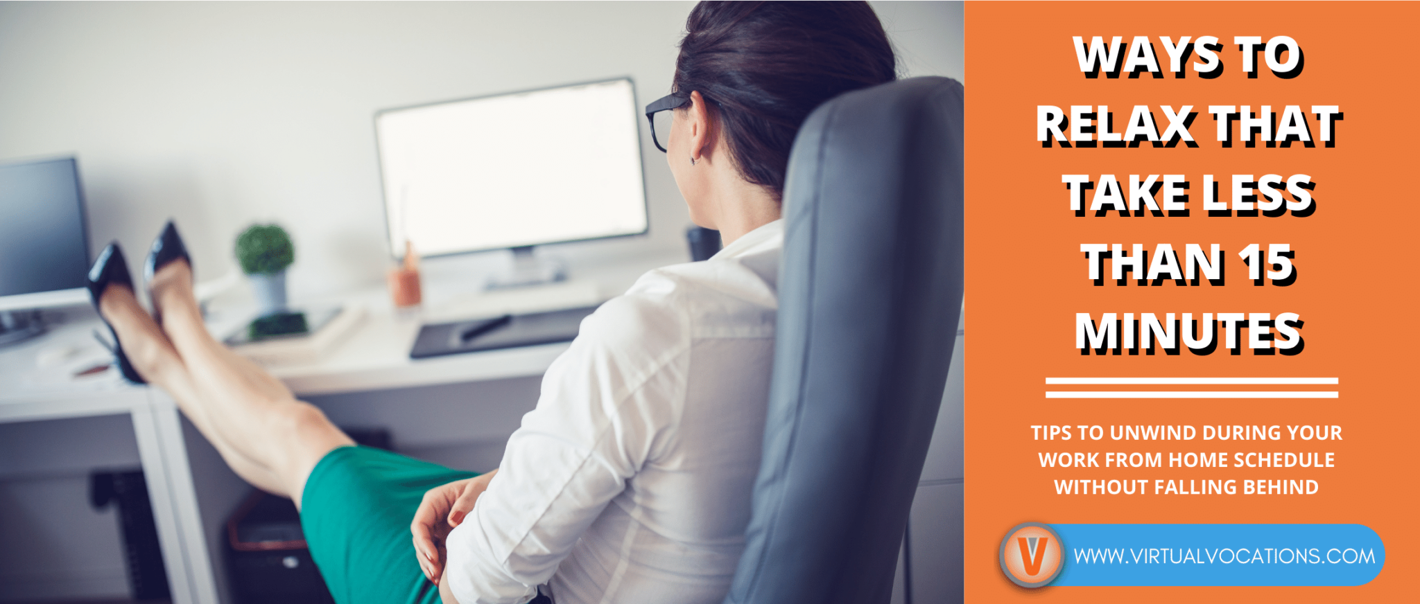 Ways to Relax That Take Less Than 15 Minutes - Virtual Vocations