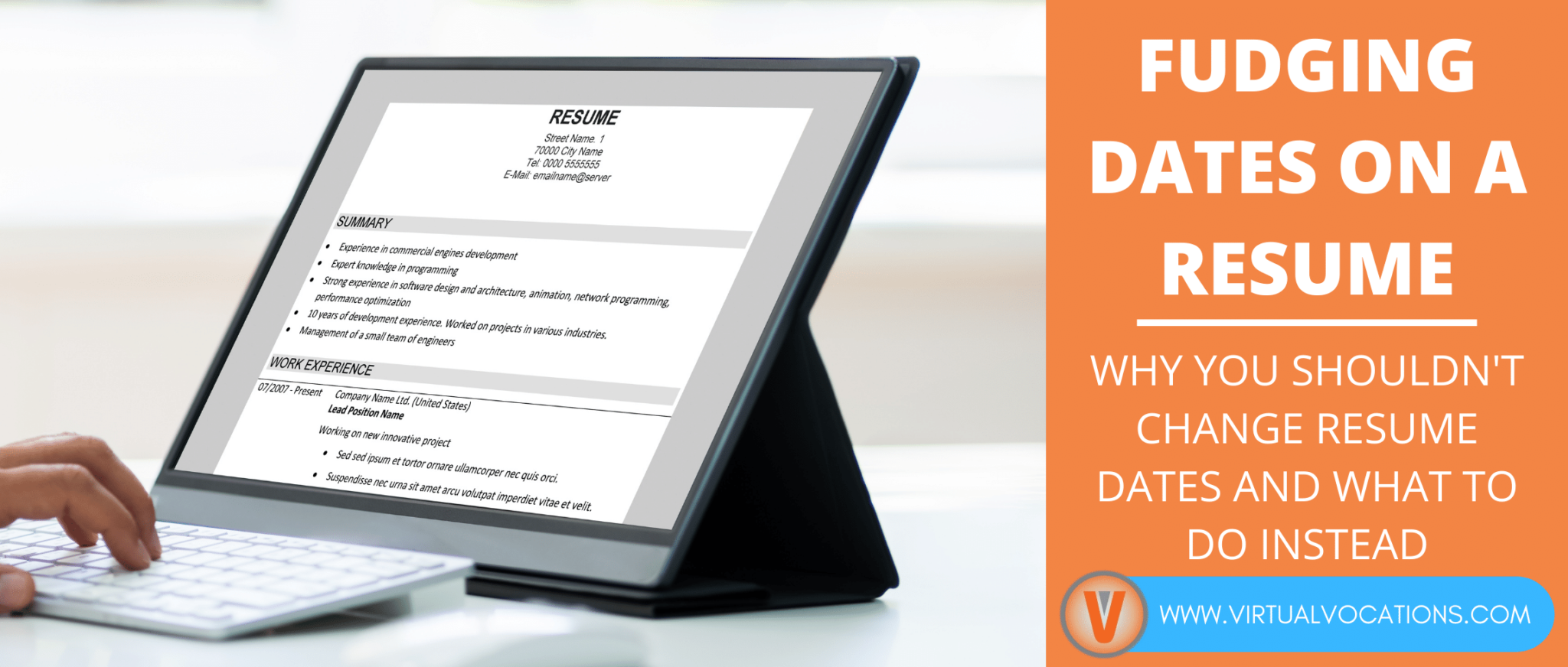 Fudging Employment Dates on a Resume - What You Need to Know