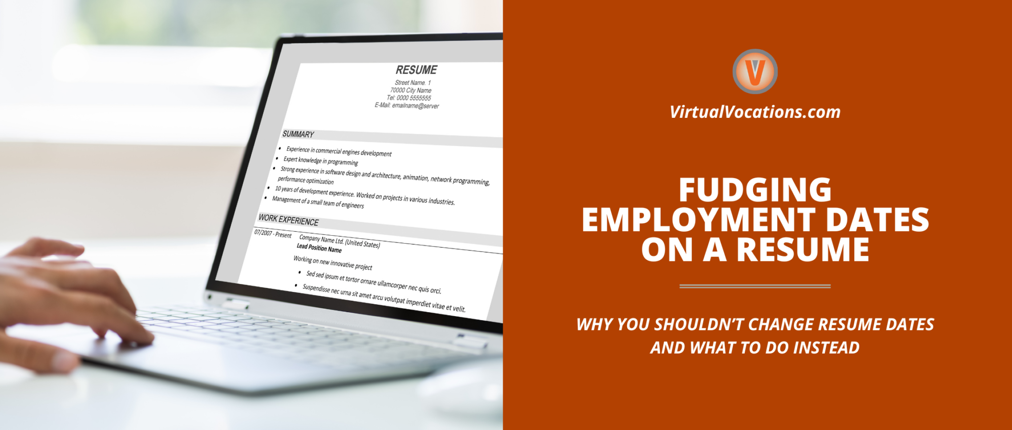 Fudging Employment Dates on a Resume - What You Need to Know