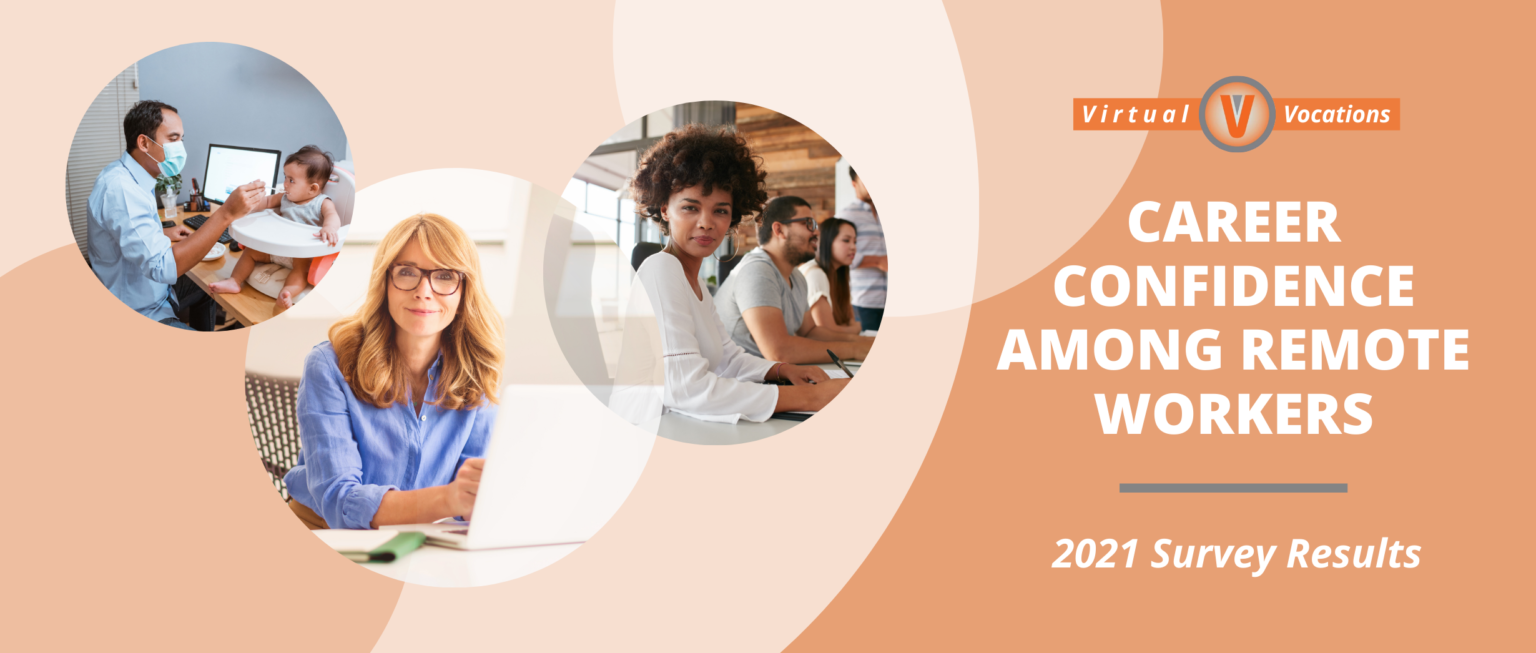 Career Confidence Among Remote Workers: 2021 Survey Results