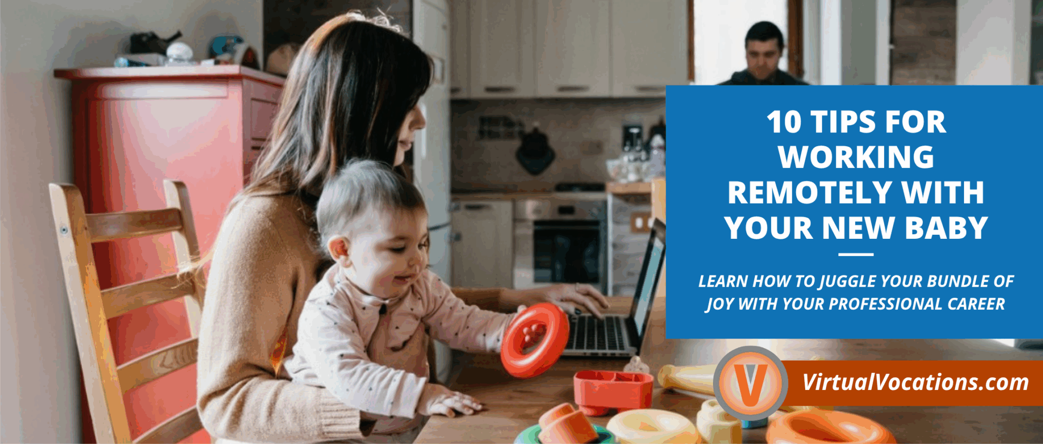 10 Tips for Working Remotely with Your New Baby