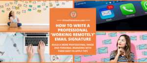 How to Write a Professional ‘Working Remotely’ Email Signature