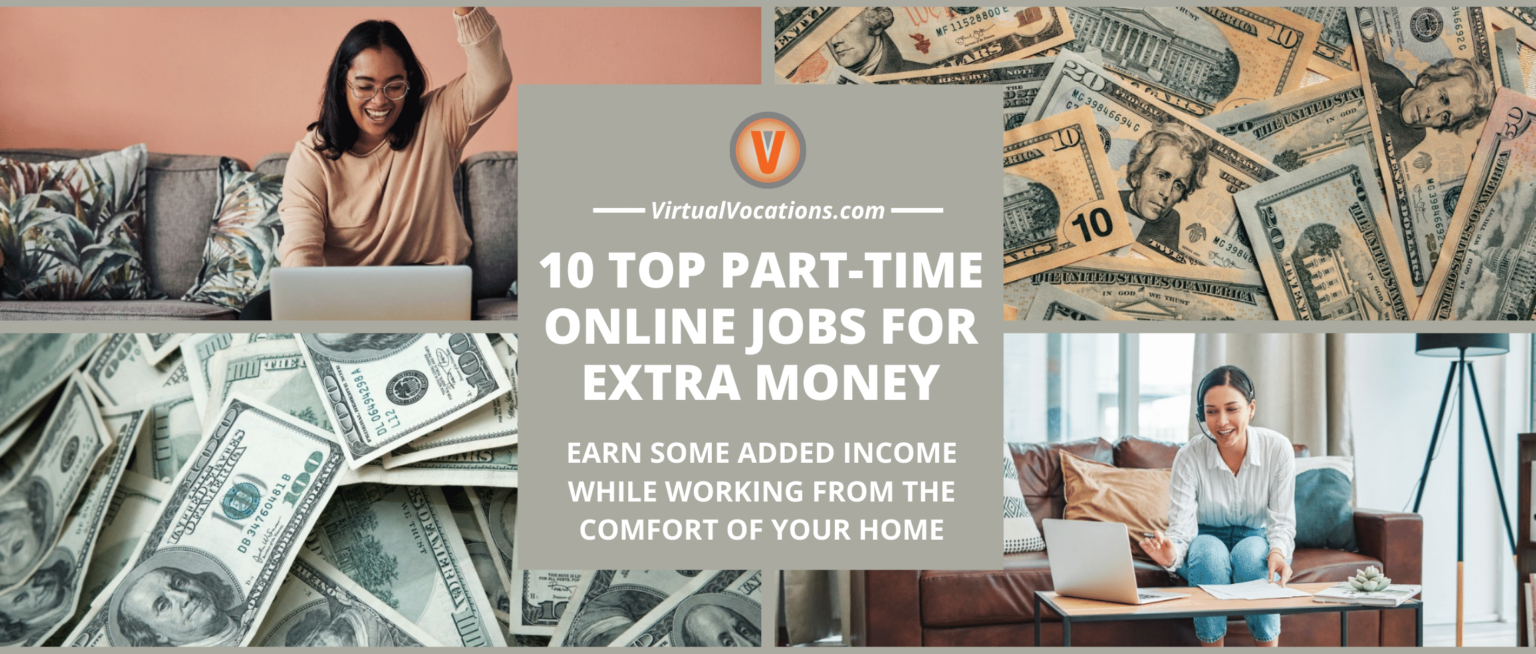 10 Top Part Time Online Jobs For Extra Money Virtual Vocations 10 Top Part Time Online Jobs For Extra Money Virtual Vocations