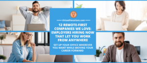 12 Remote-First Companies We Love: Employers Hiring Now That Let You ...