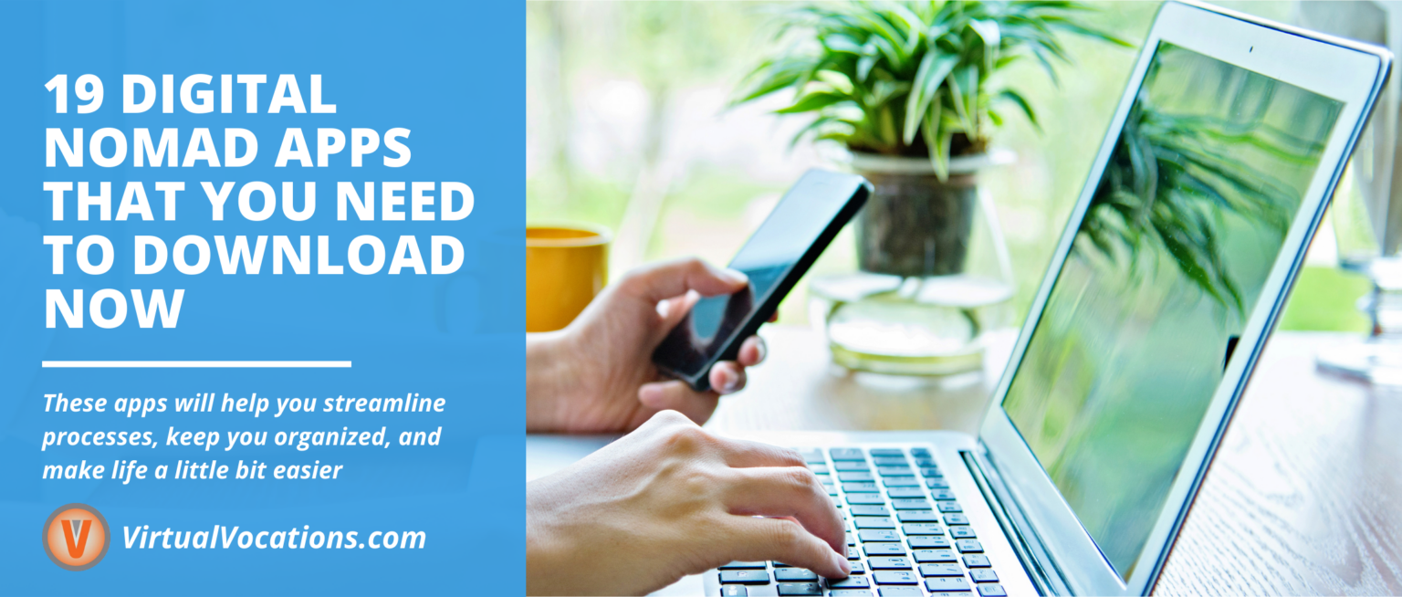 19 Digital Nomad Apps That You Need to Download Now