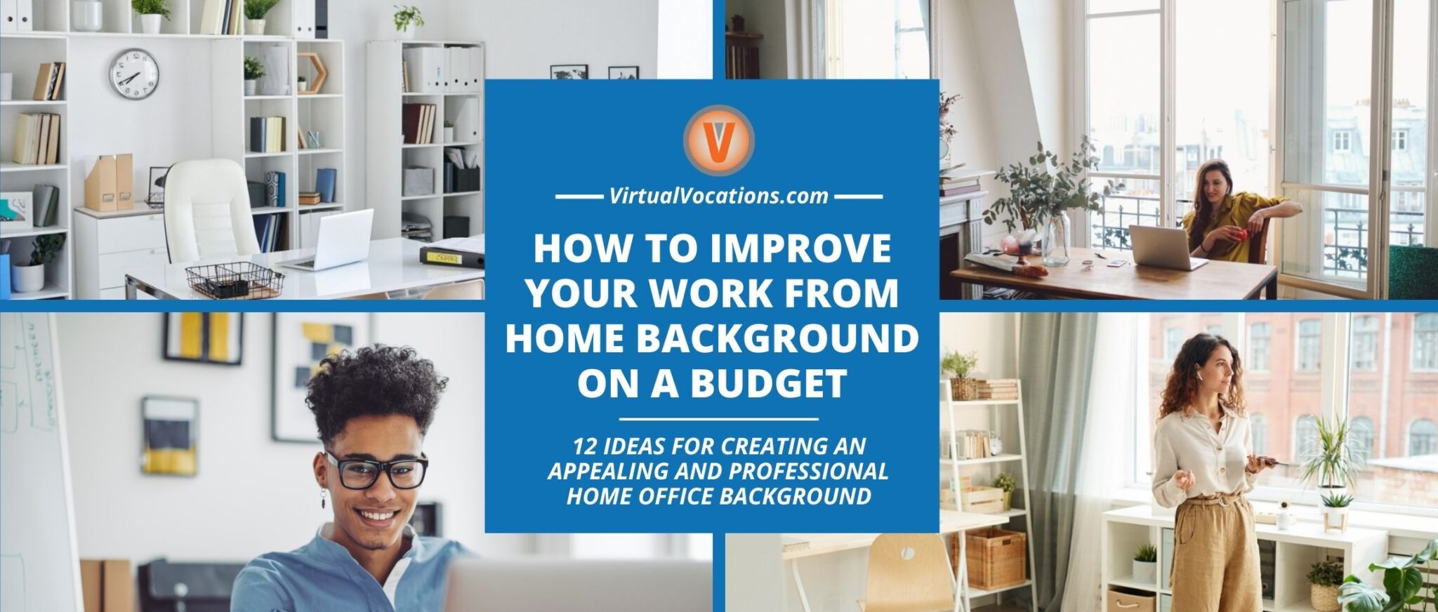 How to Improve Your Work From Home Background on a Budget