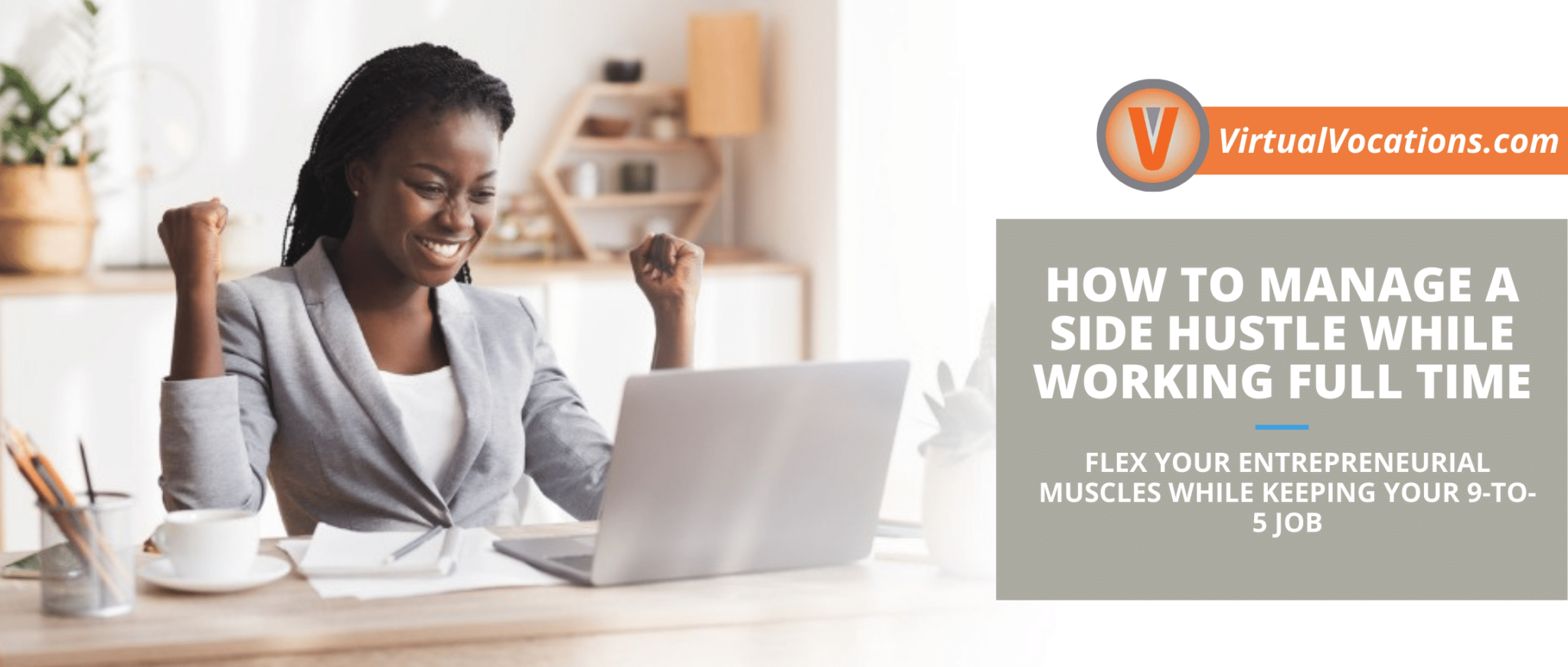 How To Manage a Side Hustle While Working Full Time