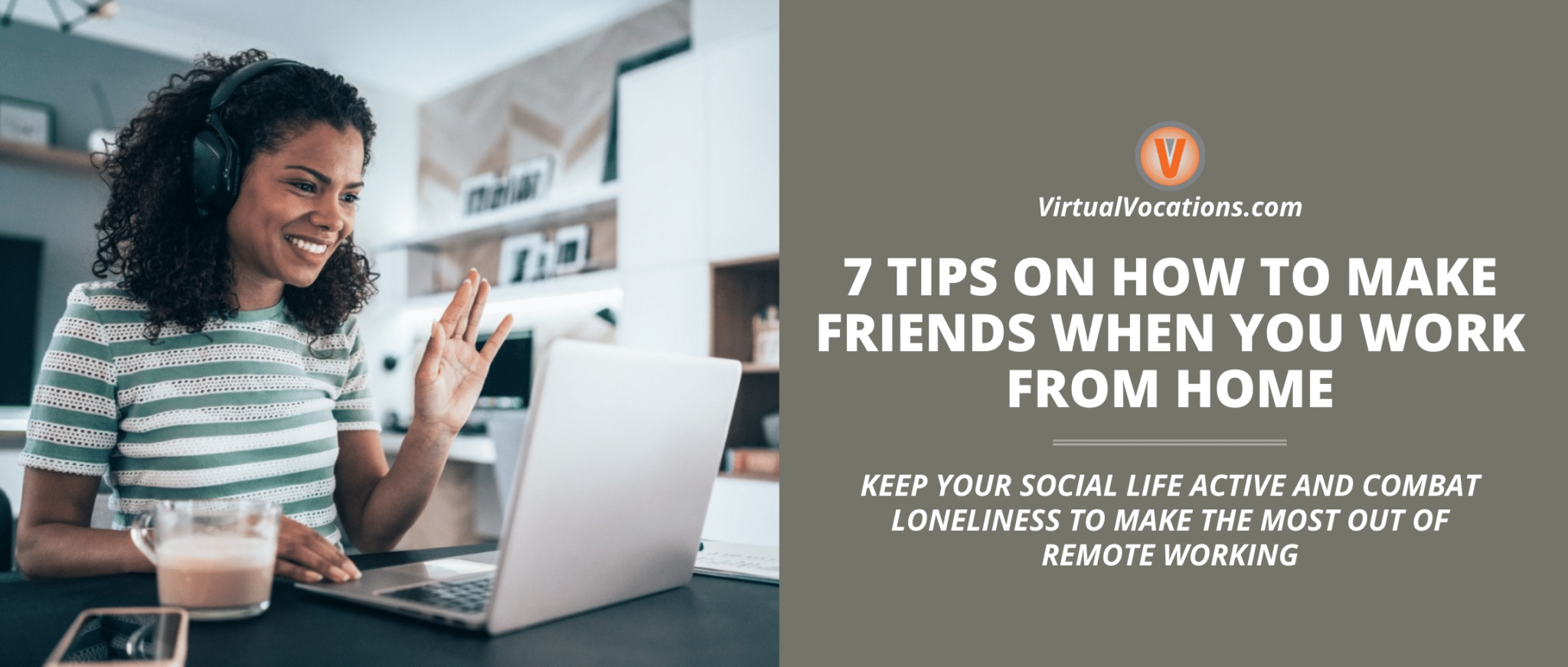 7 Tips on How to Make Friends When You Work from Home