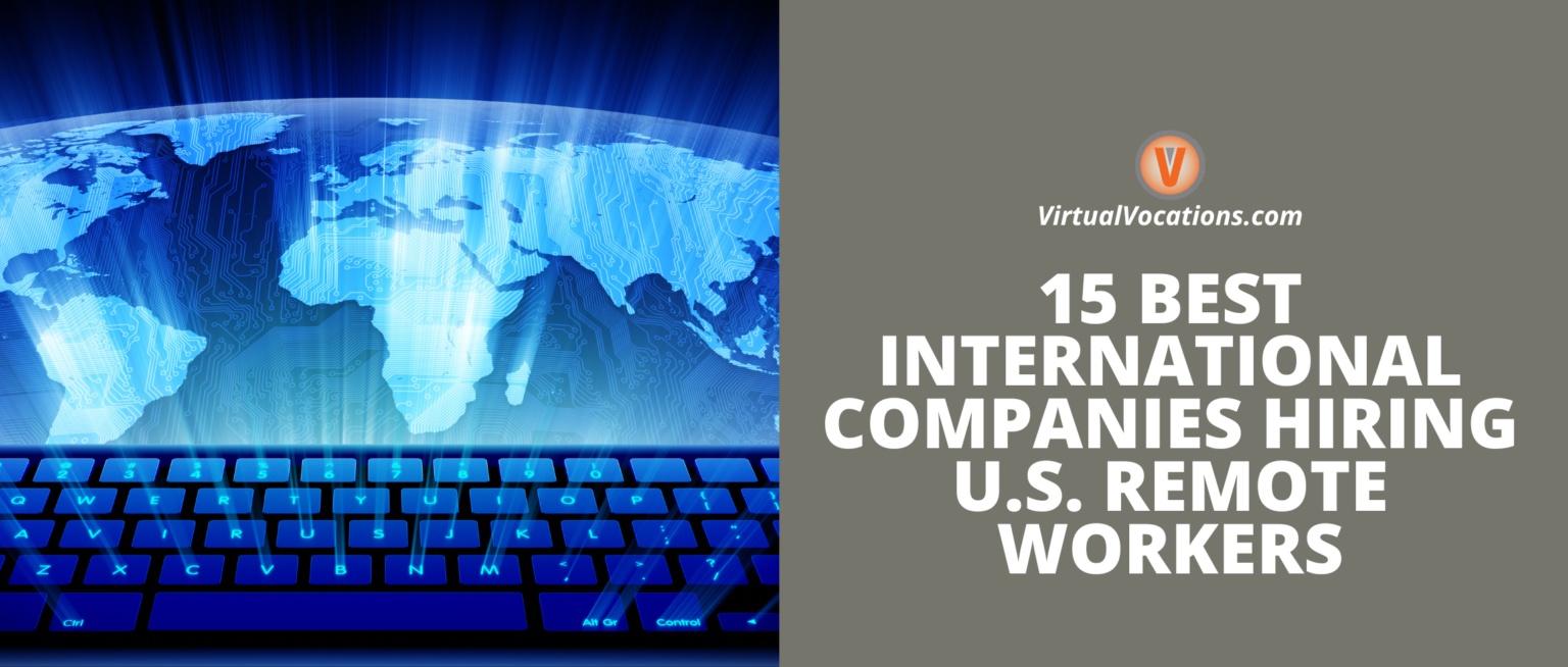 15 Best International Companies Hiring U.S. Remote Workers - Remote Work From Home Job Search ...