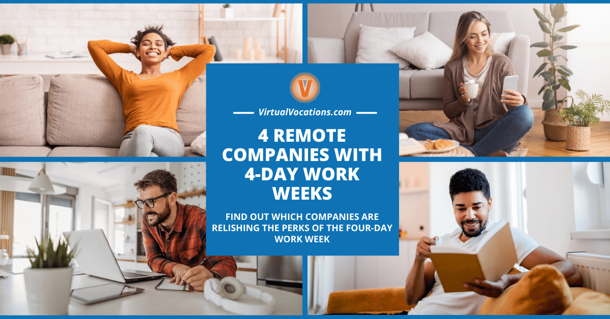 4 Remote Companies With 4-Day Work Weeks