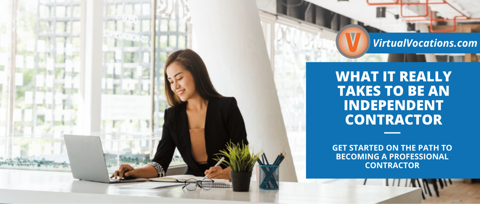 What It Really Takes To Be an Independent Contractor