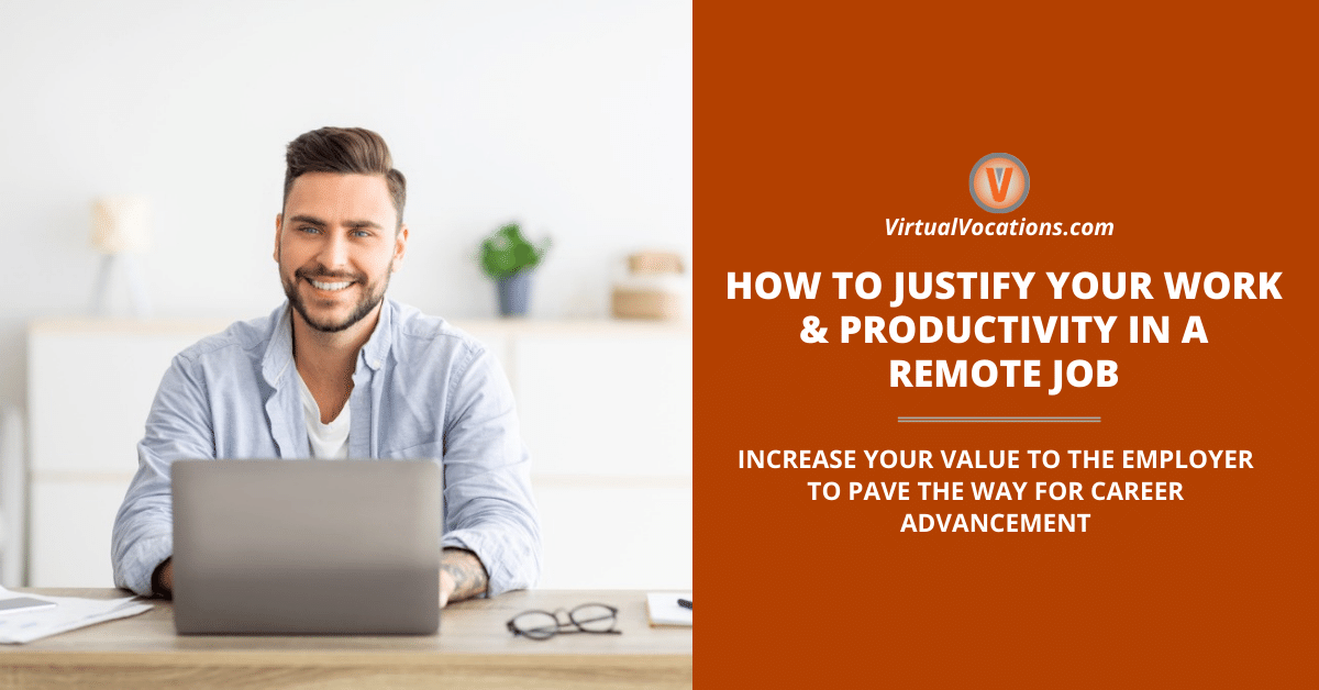 How to Justify Your Work & Productivity in a Remote Job