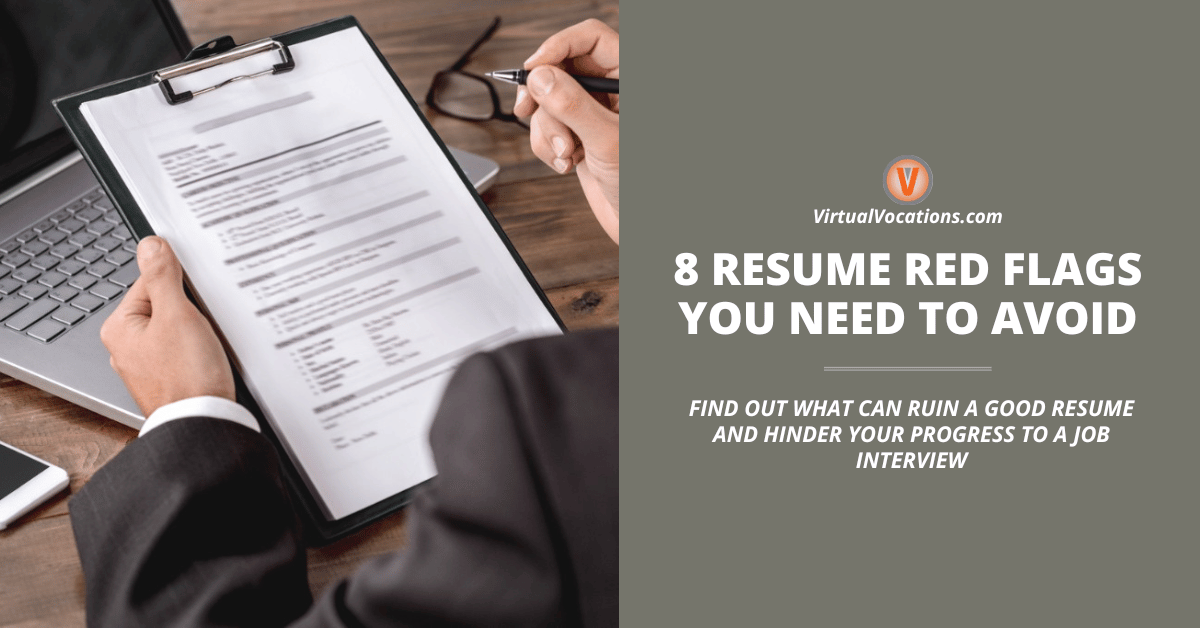 8 Resume Red Flags You Need to Avoid