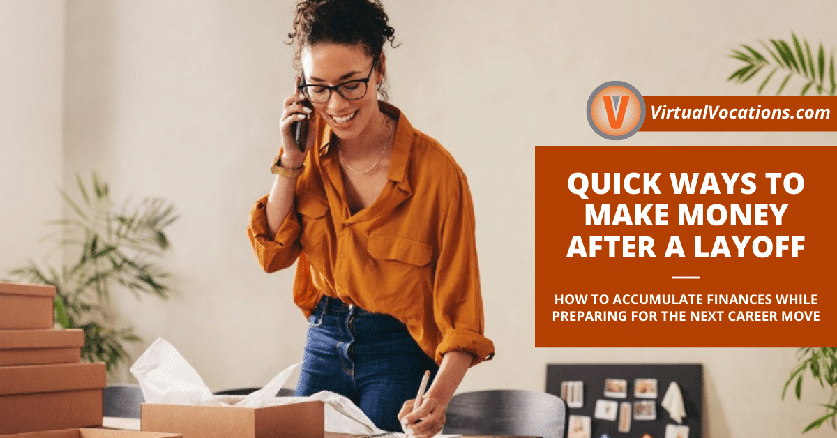 Quick Ways To Make Money After a Layoff
