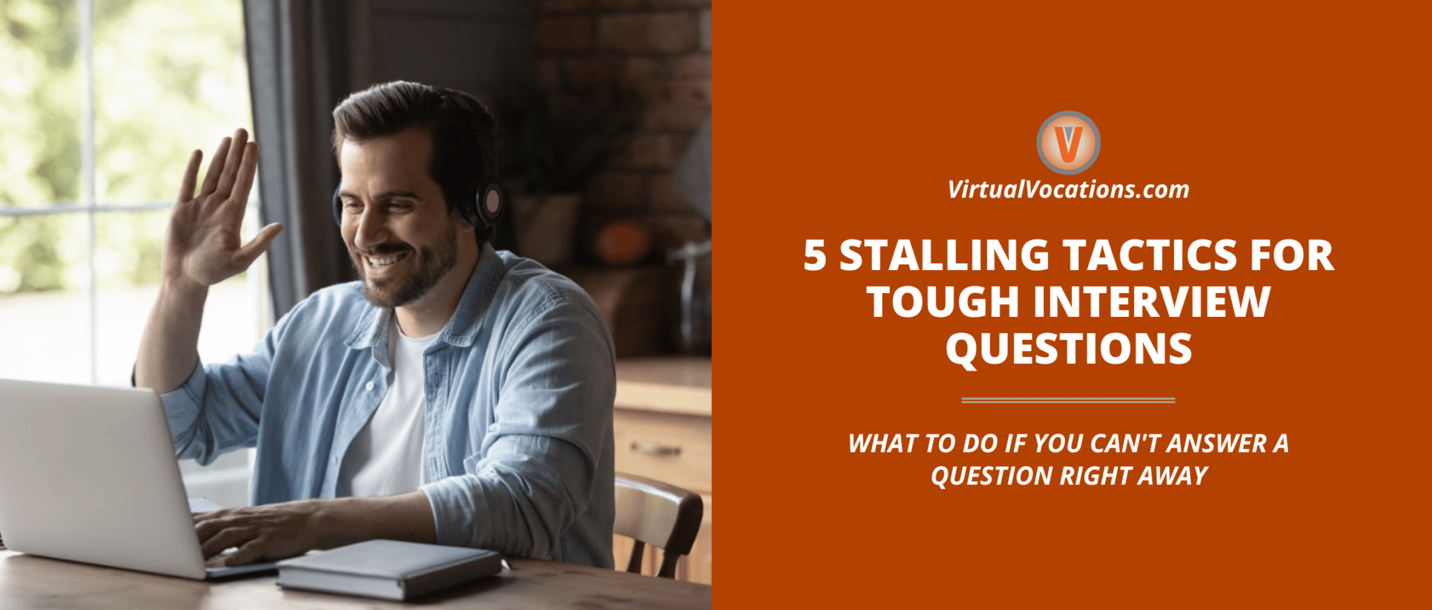 5 Stalling Tactics for Tough Interview Questions