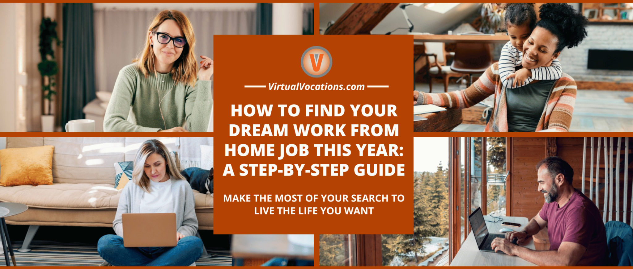 How To Find Your Dream Work From Home Job This Year: A Step-by-Step Guide