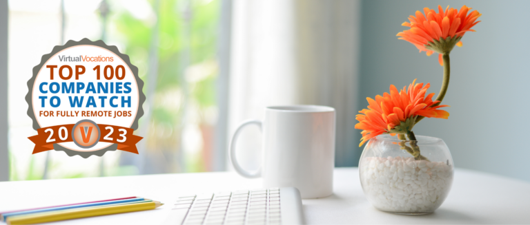 Top 100 Companies to Watch for Fully Remote Jobs in 2023 - Remote Work ...
