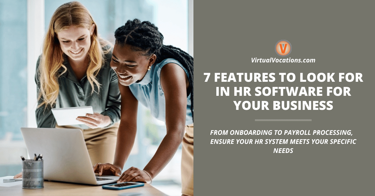 7 Features to Look For in HR Software for Your Business