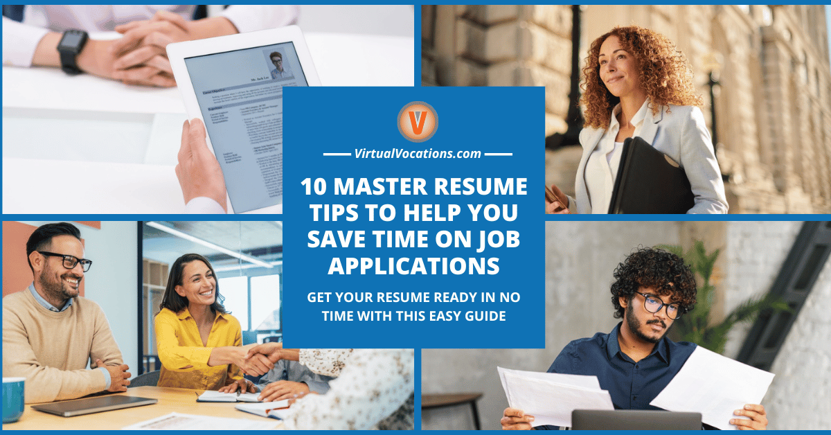 10 Master Resume Tips to Help You Save Time on Job Applications