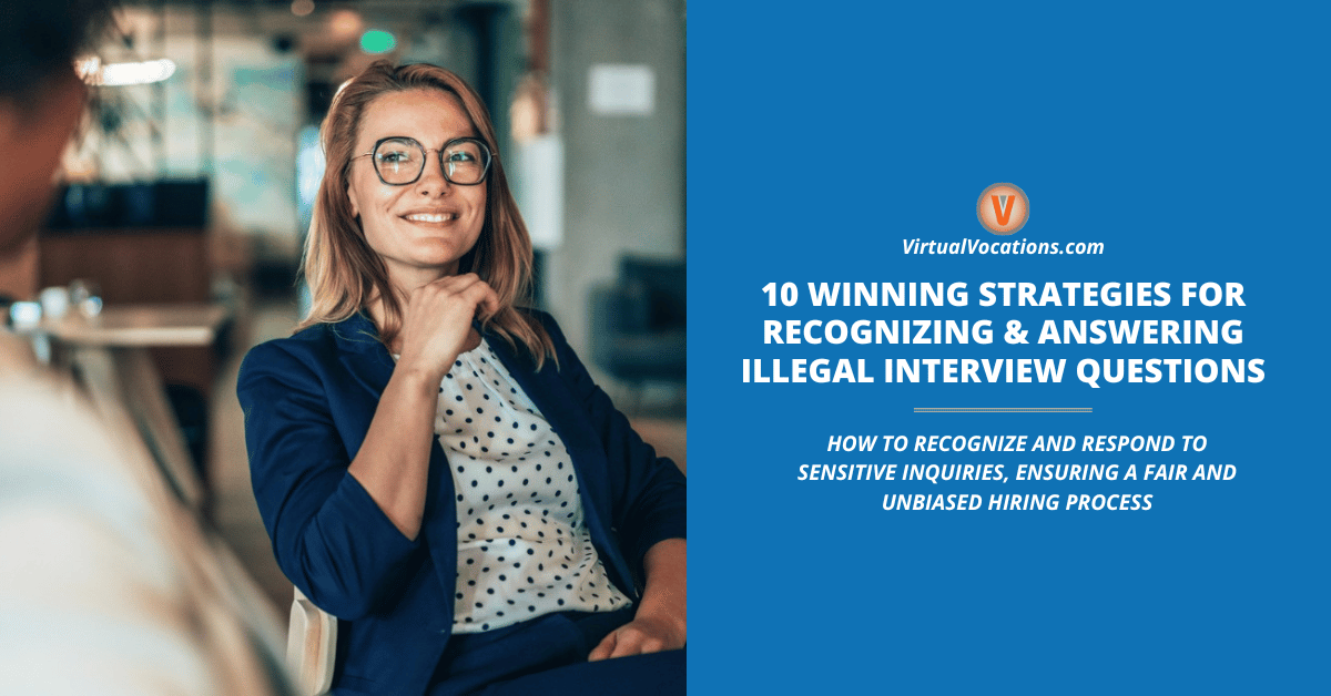 10 Winning Strategies for Recognizing & Answering Illegal Interview ...