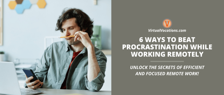 6 Ways to Beat Procrastination While Working Remotely
