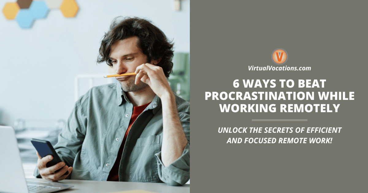 6 Ways to Beat Procrastination While Working Remotely