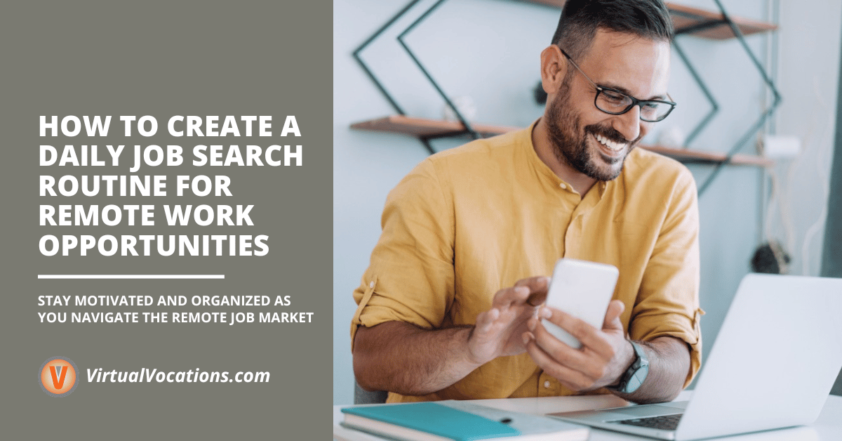 How to Create a Daily Job Search Routine for Remote Work Opportunities