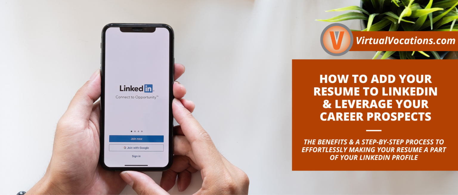How to Add Your Resume to LinkedIn & Leverage Your Career Prospects - Remote Work From Home Job ...