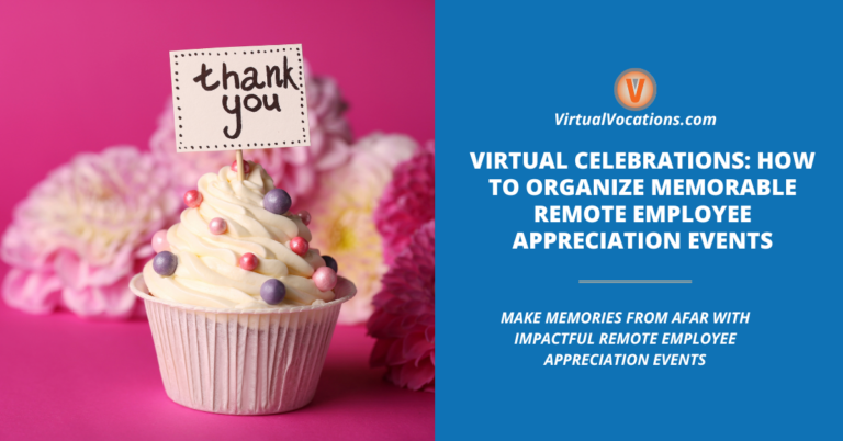 Remote Employee Appreciation: Ways to Show How Much You Value Your Team